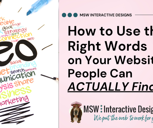 How to Use the Right Words on Your Website So People Can Actually Find ...