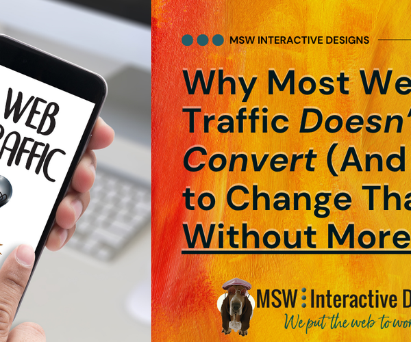 Why Most Website Traffic Doesn’t Convert (And How to Change That Witho ...